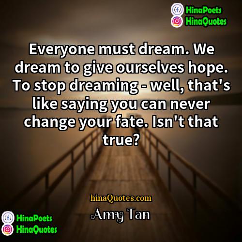 8 Amy Tan Quotes | HinaQuotes